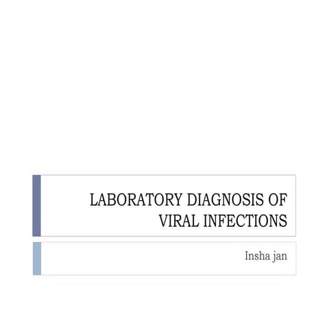 LABORATORY DIAGNOSIS OF VIRAL INFECTION.pptx