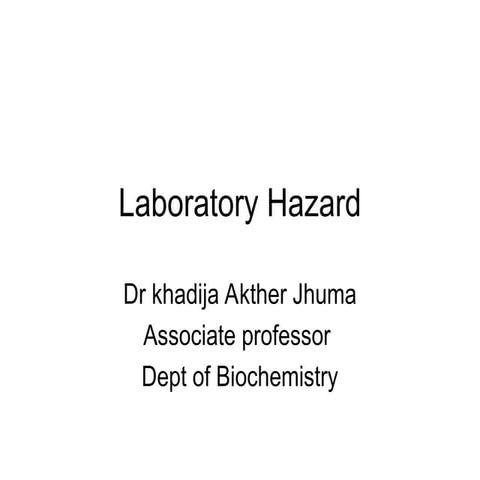Laboratory Hazard in biochemistry lab.ppt