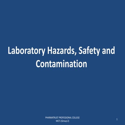 Laboratory hazards, safety and contamination | PPTX