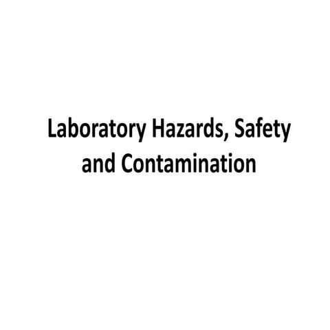Laboratory hazards, safety and contamination | PDF