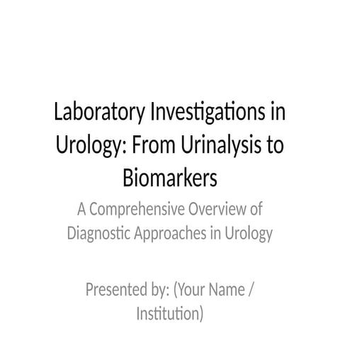 Laboratory_Investigations_in_Urology_Detailed.pptx