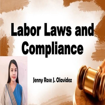 Labor Laws and Compliance by OLAVIDEZ JENNY | PPTX