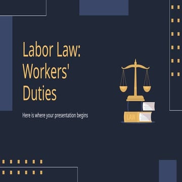 Labor Law_ Workers' Duties _ by Slidesgo.pptx
