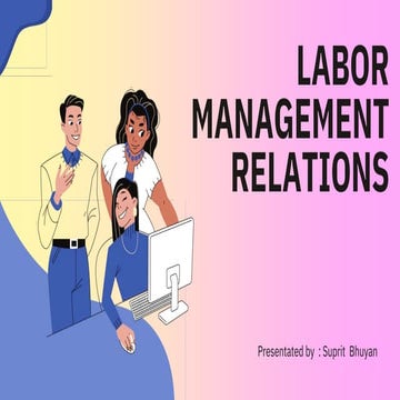 LABOR_MANAGEMENT_RELATION final.....pptx
