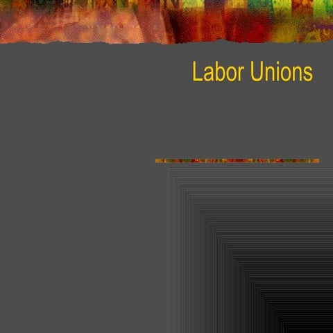 Labor unions | PPT