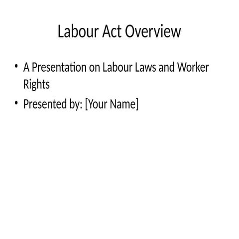 Labour_Act_Presentation basic introduction | PPT