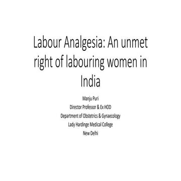 Labour Analgesia an unmet right of labouring women in India.pptx