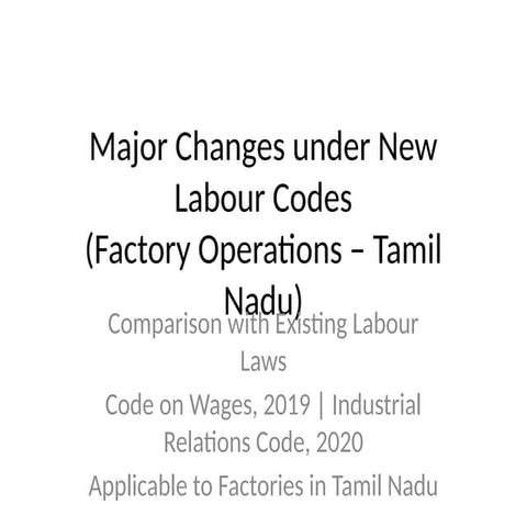 Labour_Codes_Changes_Factory_Tamil_Nadu.pptx