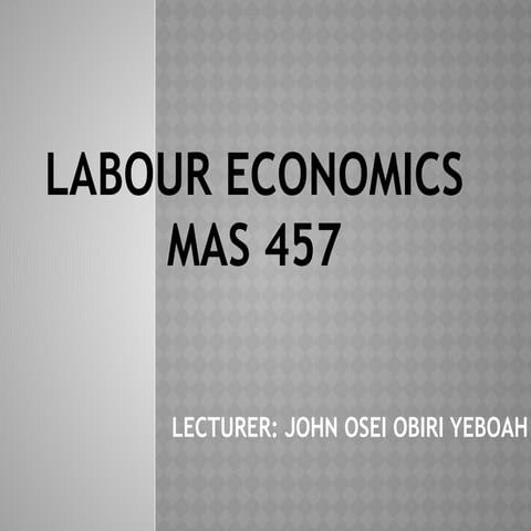 Labour Economics FOR ALL BUSINESS ACROSS AFRICA 2023.pptx