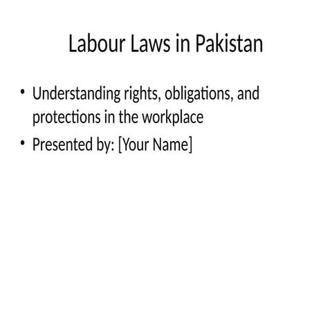 Labour_Laws_Pakistan_Presentation.pptx com | PPTX