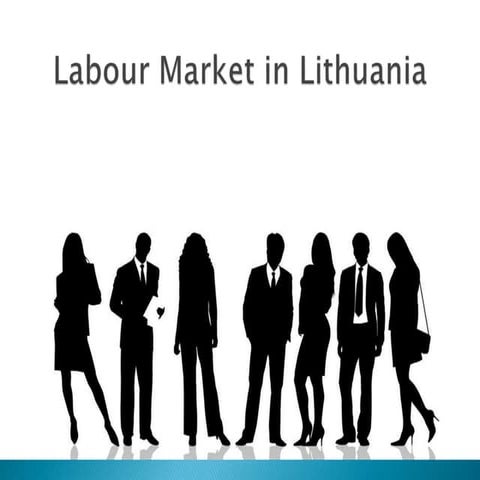 Labour market in lithuania | PPTX