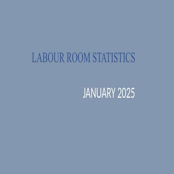 LABOUR WARD STATISTICS-Jan 2025.pptx srh | PPTX