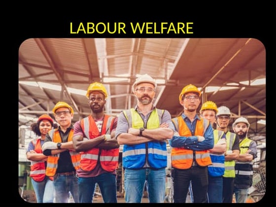 Labour welfare officer roles & responsibility | PPT