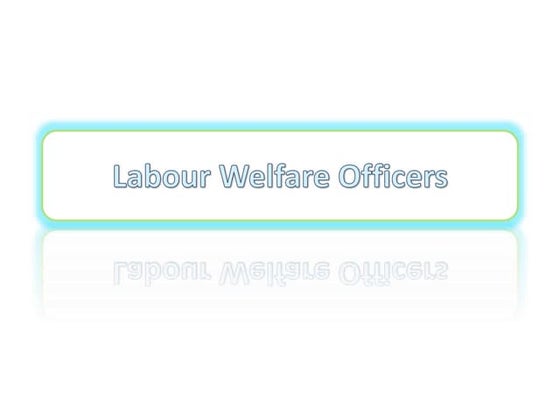 Role of welfare officer | PPTX | Human Resources | Business