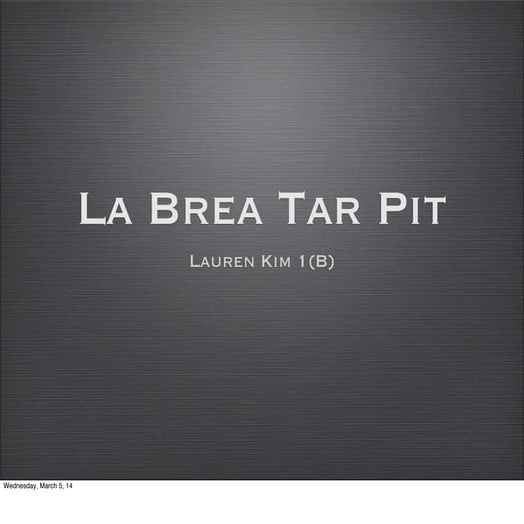 La brea tar pit presentation | PPT