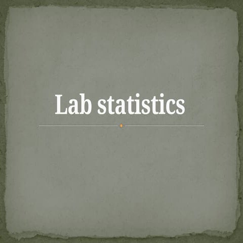 lab statistics (1) statistics gggggg.pptx
