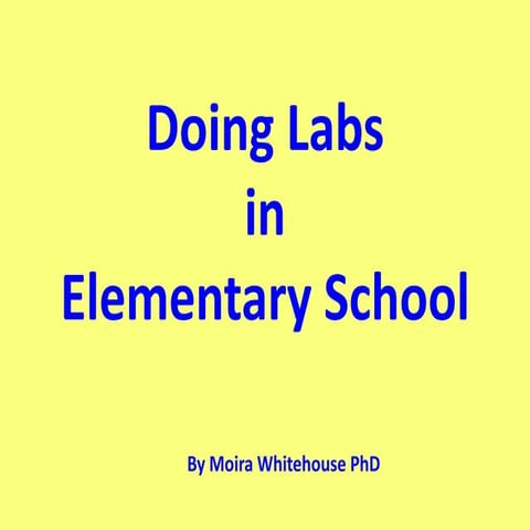Labs in elementary science classroom (Teacher) | PPTX