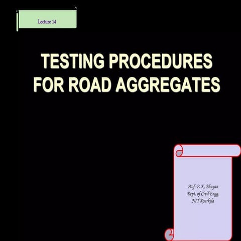 Lab test of road aggregates for road construction | PPTX