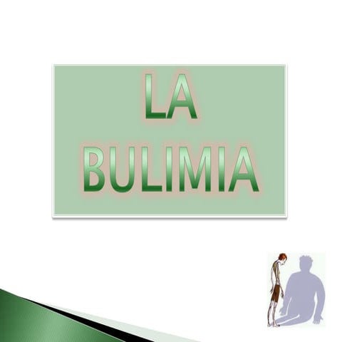 LA BULIMIA NERVIOSA UN TEMA DE PREOCUPACIÓN | PDF