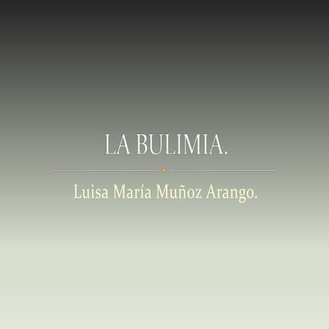 LA BULIMIA NERVIOSA UN TEMA DE PREOCUPACIÓN | PDF