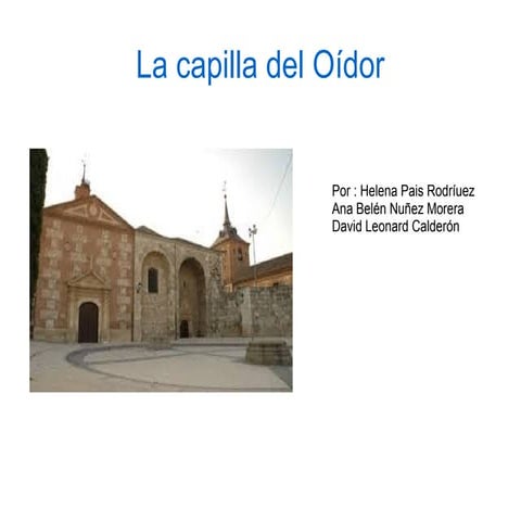 La capilla del oidor | ODP