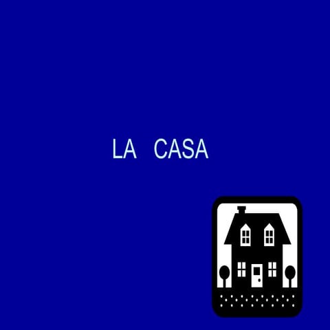 La casa | PPT