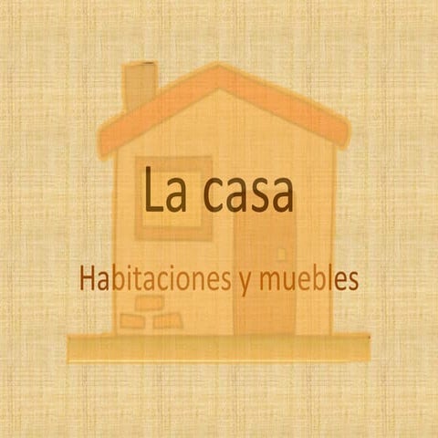 La casa | PPT