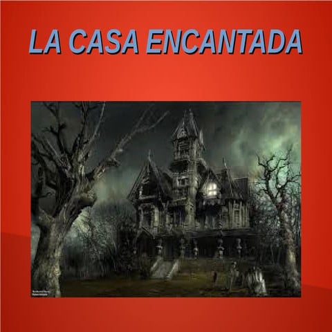 La casa encantada | PPT