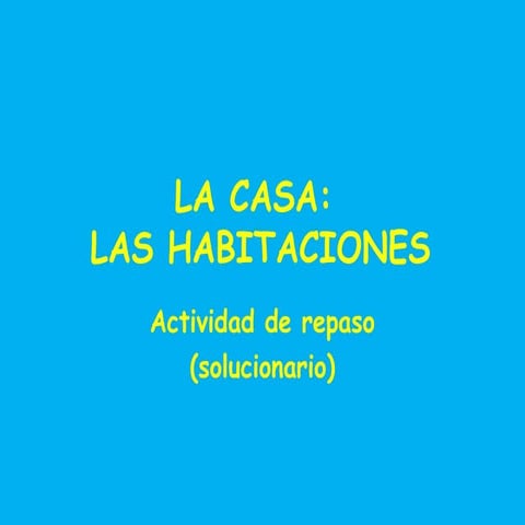 Las habitaciones de la casa.ppt
