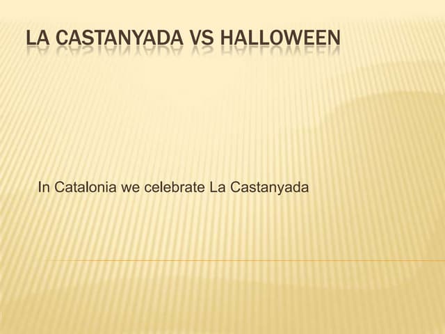 La castanyada vs halloween | PPT La castanyada vs halloween | PPT