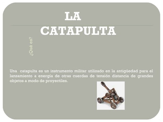 Tipos de Catapultas | PPT