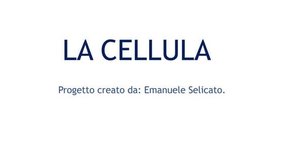 7. La Cellula.ppt