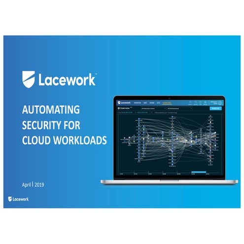 Lacework Slides From Aws Meetups Ppt