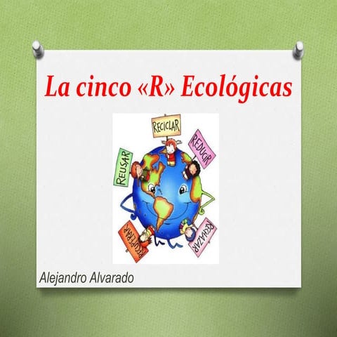 La cinco «R» ecológicas | PPTX
