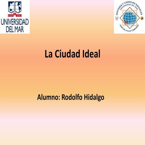 La ciudad ideal | PPTX