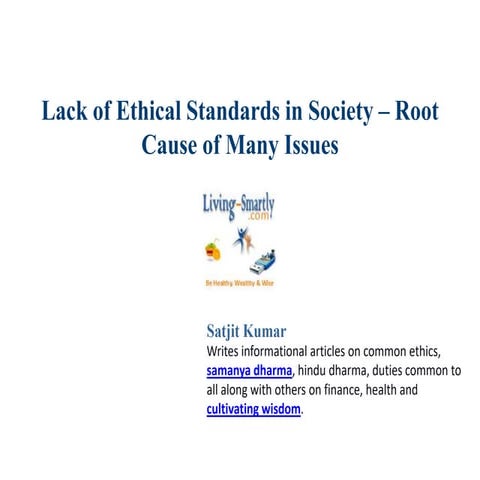 Lack of Ethical Standards in Society – Root Cause of Many Issues | PPTX