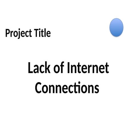 Lack_of_Internet_Connection_Presentation.pptx