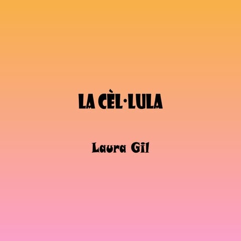 La cèl·lula | PPT