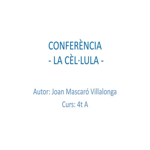 La cèl·lula | PPTX