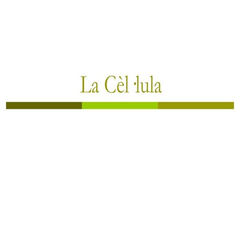 La cèl·lula | PPT