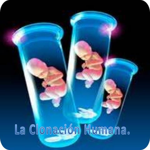 La clonacion humana | PPTX