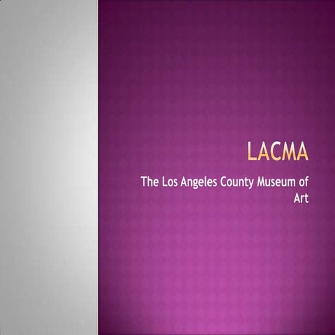 Lacma | PPT