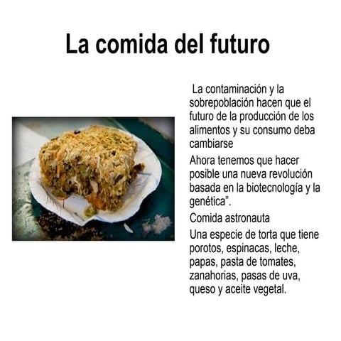 La Comida Del Futuro | PPT | Food & Drink