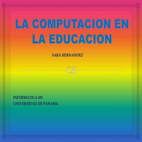 La computacion en la educacion | PPTX