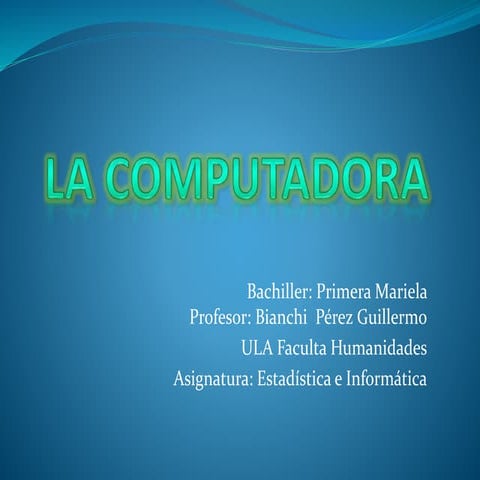 La computadora | PPTX | Computer Peripherals | Computing