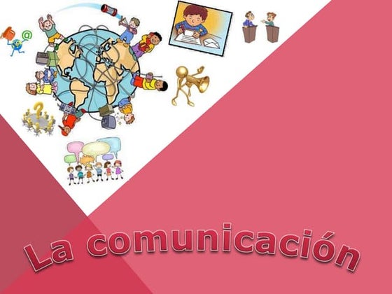 QUE ES LA COMUNICACION, ELEMENTOS Y TIPOS DE COMUNICACION | PPT