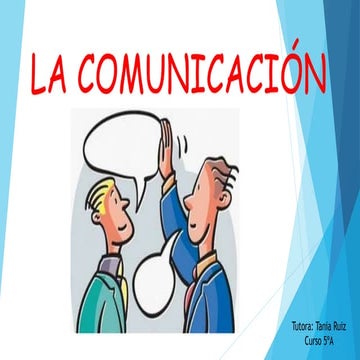 La comunicación | PPTX | Technology & Computing