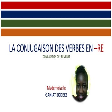 LA CONJUGAISON DES VERBES EN -RE PAR GANIAT SODEKE | PPT