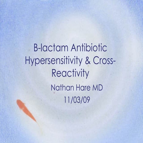 β Lactam antibiotic hypersensitivity cross-reactivity | PPT