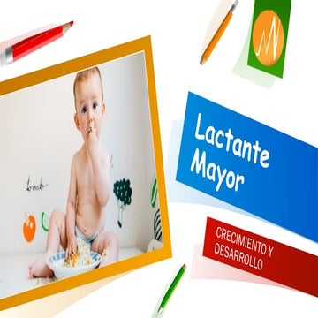 Desarrollo y características del Lactante Mayor | PPTX